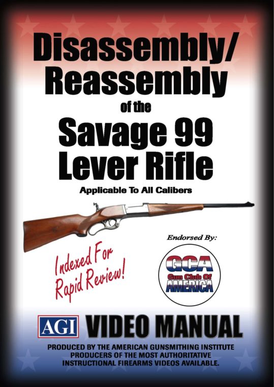 Disassembly/Reassembly of the Savage 99 Lever Rifle - The American ...
